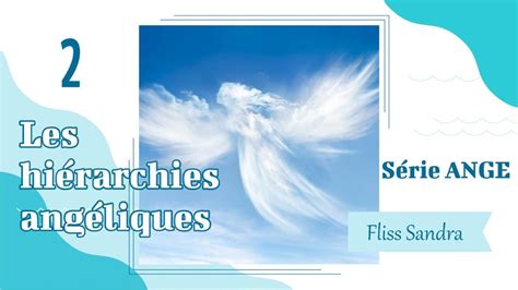 Série Ange 2 Les Hiérarchies Angéliques YouTube