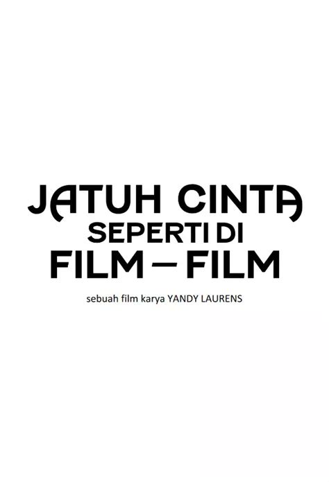 Jadwal Film Jatuh Cinta Seperti Di Film Film Di Purwakarta Teater Co
