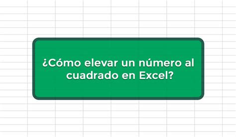 Como Elevar Un N Mero Al Cuadrado En Excel Excel Para Todos