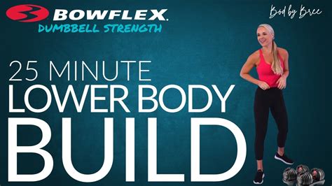 Bowflex Live I Minute Lower Body Build Youtube