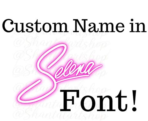 Custom Selena Quintanilla Font Name Selena Font Selena Neon PNG File