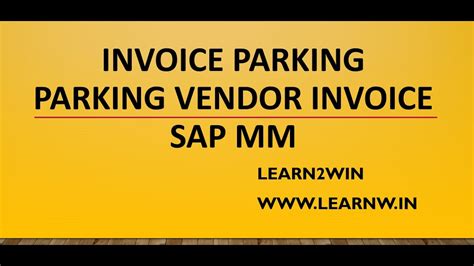 Vendor Invoice Parking Sap Mm Park Vendor Invoice In Sap Mm Vendor