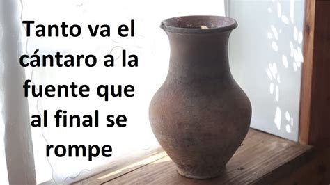 Tanto va el cántaro a la fuente que al final se rompe YouTube