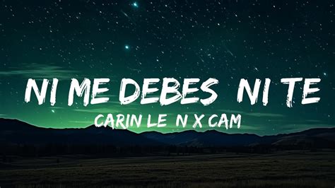 Playlist Carin León x Camilo Ni Me Debes Ni Te Debo LetraLyrics