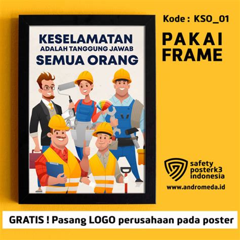 Jual Safety Poster K Keselamatan Tanggung Jawab Semua Orang Frame
