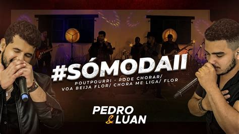 Pedro Luan Pode Chorar Voa Beija Flor Chora Me Liga Flor YouTube