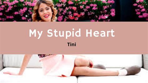 Tini My Stupid Heart Traduction Fran Aise Youtube