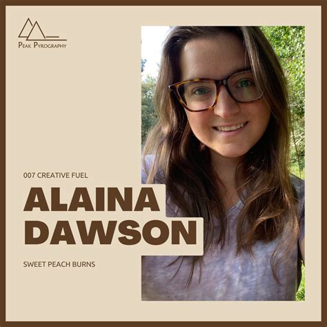 Creative Fuel With Alaina Dawson Of Sweet Peach Burns — Peak Pyro