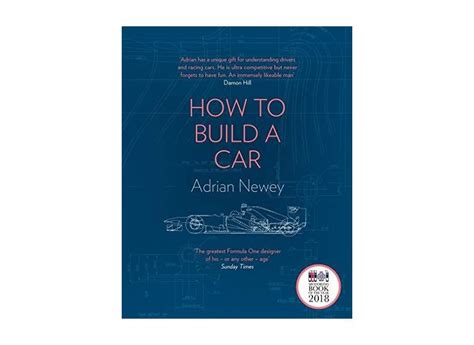 How To Build A Car The Autobiography Of The Worlds Greatest Formula 1