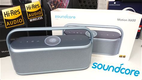 Soundcore Motion X600 The BEST Bluetooth Speaker With Wireless Hi Res