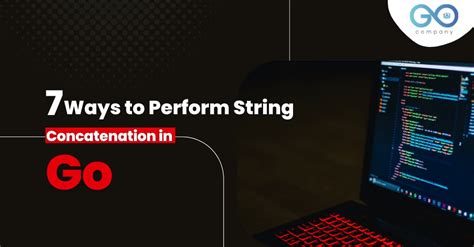 7 Ways To Perform String Concatenation In Go