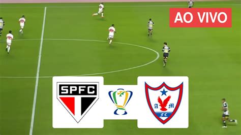 S O Paulo X Guia De Marab Ao Vivo Onde Assistir A Copa Do Brasil
