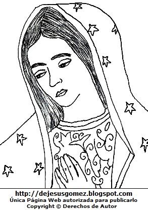 DE JESUS GÓMEZ DIBUJOS DE LA VIRGEN DE GUADALUPE O NUESTRA SEÑORA DE