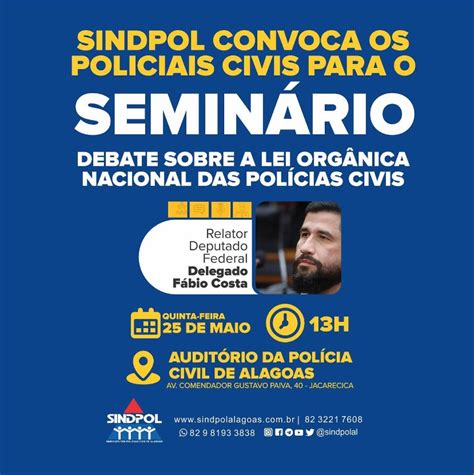 Sindpol Alagoas Sindpol Convoca Os PCs Para Debaterem O Projeto Da