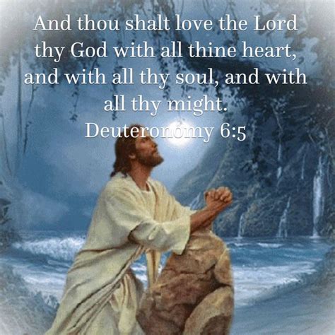 Deuteronomy And Thou Shalt Love The Lord Thy God With All Thine