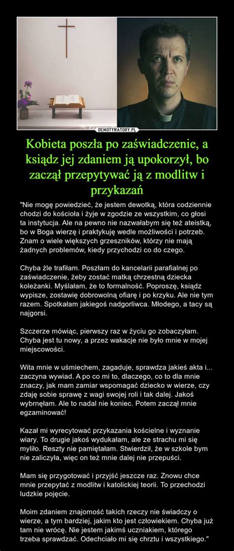 Kobieta poszła po zaświadczenie a ksiądz jej zdaniem ją upokorzył bo