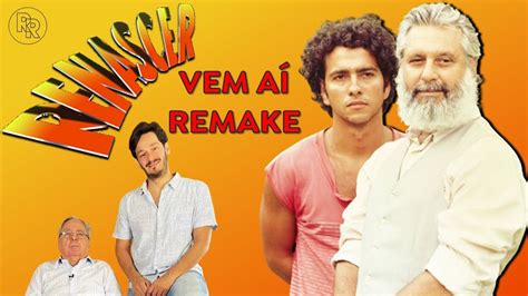 RENASCER ganhará REMAKE em 2024 na GLOBO YouTube