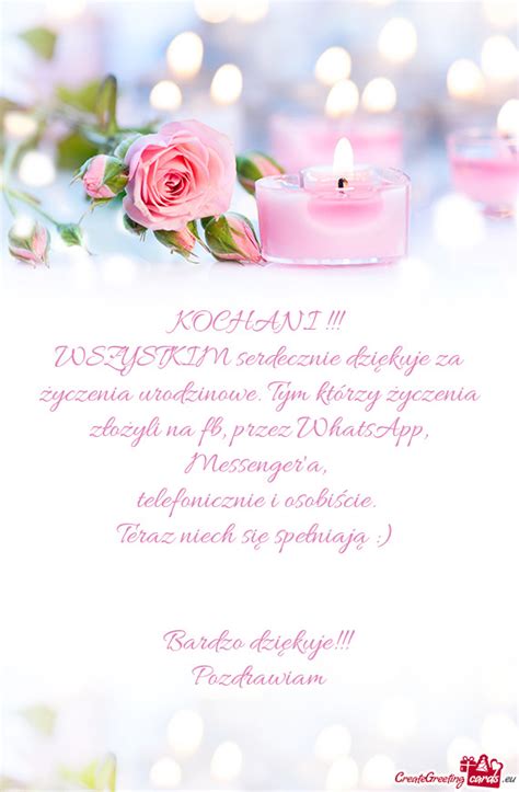 WSZYSTKIM serdecznie dziękuje za życzenia urodzinowe Tym którzy