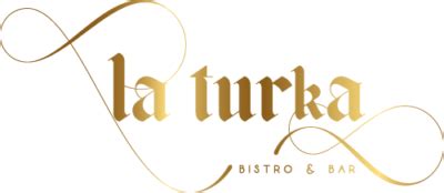 About LA TURKA BISTRO