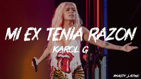 KAROL G MI EX TENÍA RAZÓN Letra Lyrics Nasty Latino YouTube