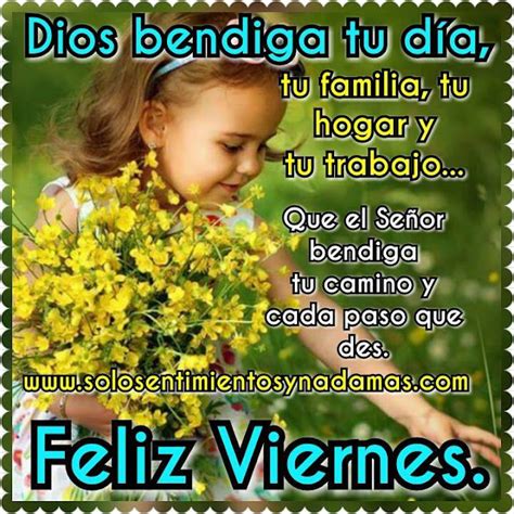 Dios bendiga tu día tu familia tu hogar y tu trabajo Solo
