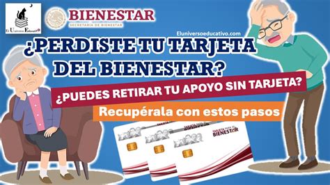 TE ROBARON O PERDISTE TU TARJETA DEL BIENESTAR TE DECIMOS CÓMO