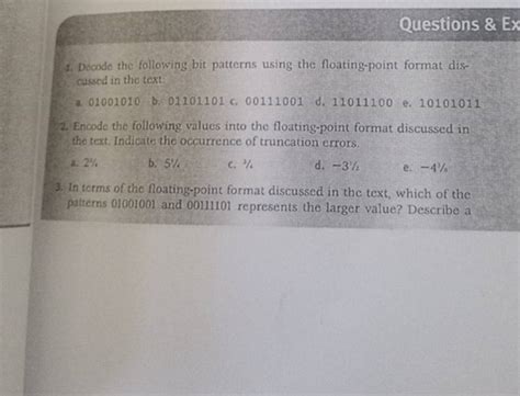 decode the following bit patterns using the floating point format discuss