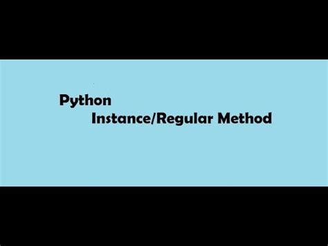 Python Regular Instance Method Python Tutorials For Beginners Hindi