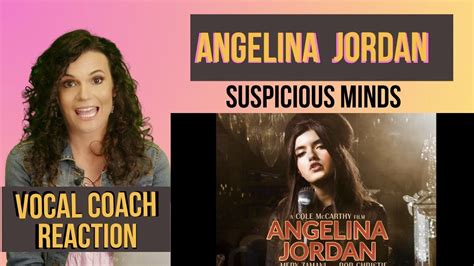 Angelina Jordan Suspicious Minds Vocal Coach Reaction YouTube
