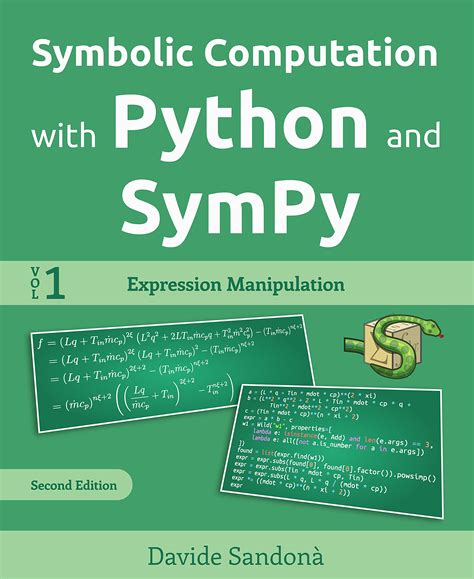 symbolic computation with python and sympy volume 1 expression manipulation by davide sandonà