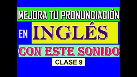 Cómo mejorar tu pronunciación en inglés cambiando solo 5 sonidos
