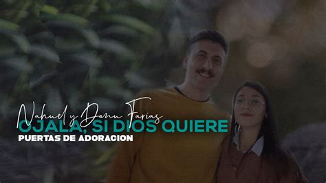 OJALA Si Dios Quiere YouTube