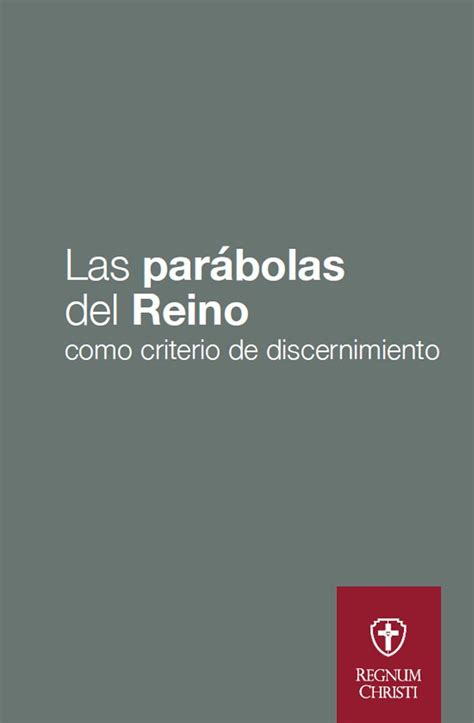 Ensayo Las Par Bolas Del Reino Como Criterio De Discernimiento Vive