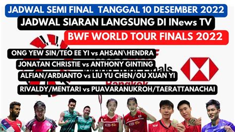 Jadwal Semi Final Bwf World Tour Final 2022 Hari Ini Jonatan Christie