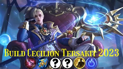 Build Cecilion Tersakit 2023 Ala Top Global Mobile Legend
