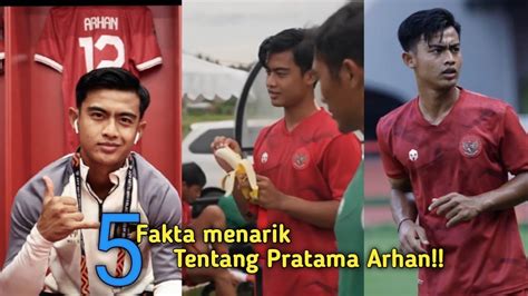 Fakta Menarik Tentang Pratama Arhan Trending Di Tik Tok Youtube