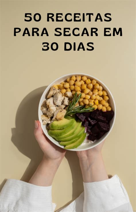 50 Receitas Para Secar Em 30 Dias MATHEUS AUGUSTO LEITE VITOR Hotmart