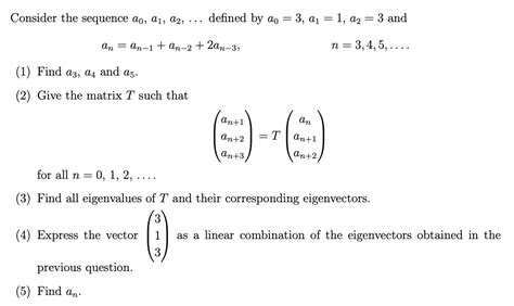 solved consider the sequence a0 a1 a2 … defined by