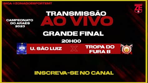 GRANDE FINAL CAMPEONATO DO ARAÉS TROPA DO FURA B X U DA SÃO LUIZ