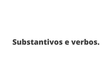 Entre substantivos e verbos Planos de aula 3º ano Língua Portuguesa