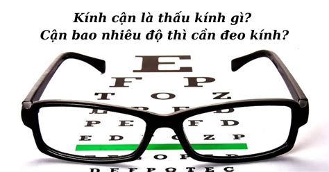 Kính cận là thấu kính gì Có nên đeo kính cận thường xuyên