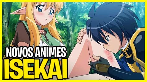 TOP 10 NOVOS ANIMES DE ISEKAI ONDE O PROTAGONISTA É SUPER PODEROSO E