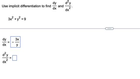 solved use implicit differentiation to find dxdy and dx2d2y