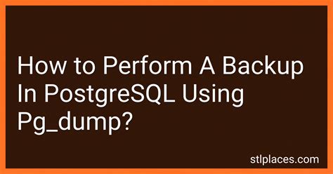 how to perform a backup in postgresql using pg dump in 2024