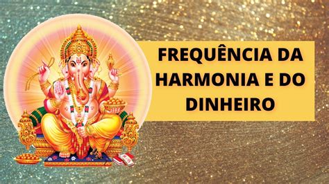 Música para Harmonizar o lar e Atrair Dinheiro Prosperidade e