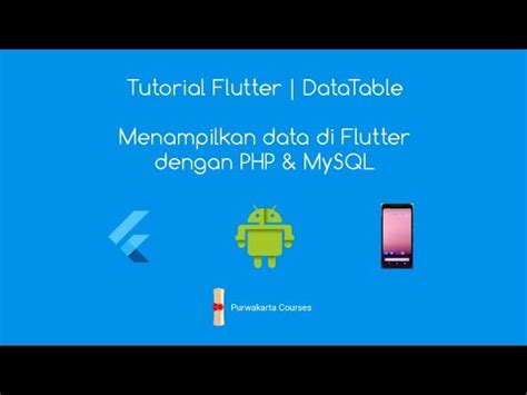 Tutorial Flutter DataTable Flutter Dengan PHP MySQL YouTube