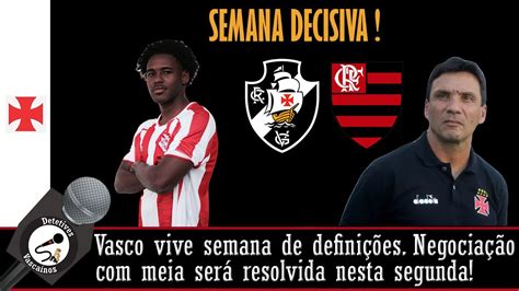 Vasco Vive Semana Decisiva Clube Se Movimenta Por Refor Os Reuni O