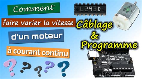 Comment Faire Varier La Vitesse D Un Moteur A Courant Continu Arduino