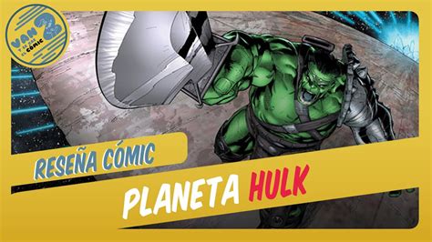 Hulk M S Enfadado Que Nunca Rese A Planeta Hulk Youtube