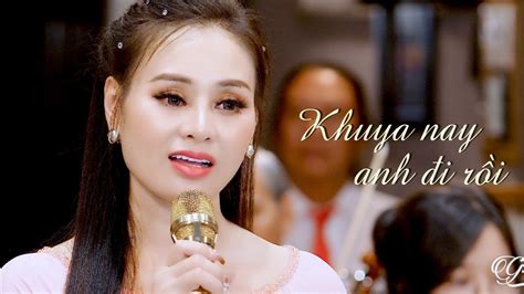 Khuya Nay Anh Đi Rồi Mỹ Hạnh Official MV YouTube